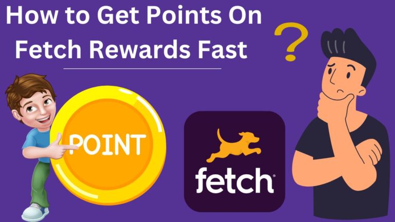 How to Get Points On Fetch Rewards Fast (Earn Easily 10,000 & 100K ...