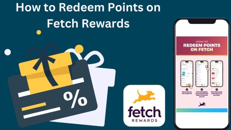 How to Redeem Points on Fetch Rewards: A Step-by-Step Guide