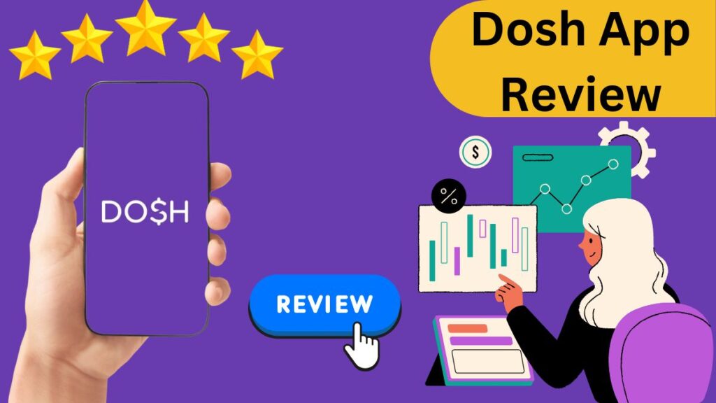 Dosh App Review [2024]: How it Works, Pros and Cons