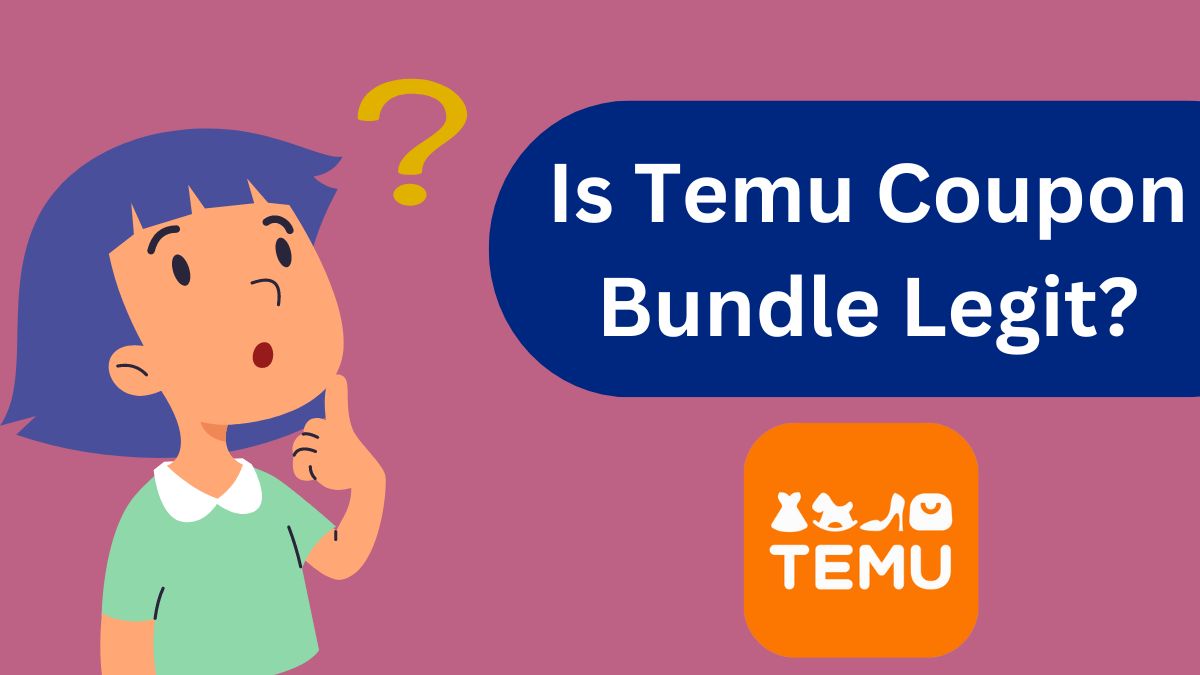 What is Temu Coupon Bundle [All You Need to Know]